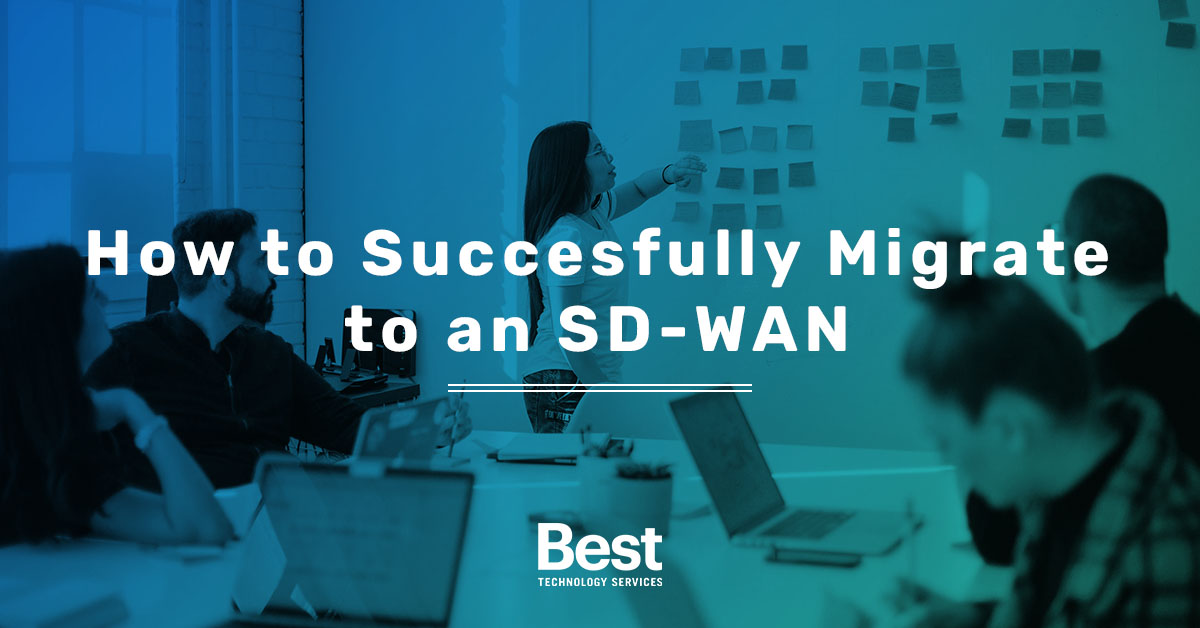 How to Successfully Migrate an SD-WAN